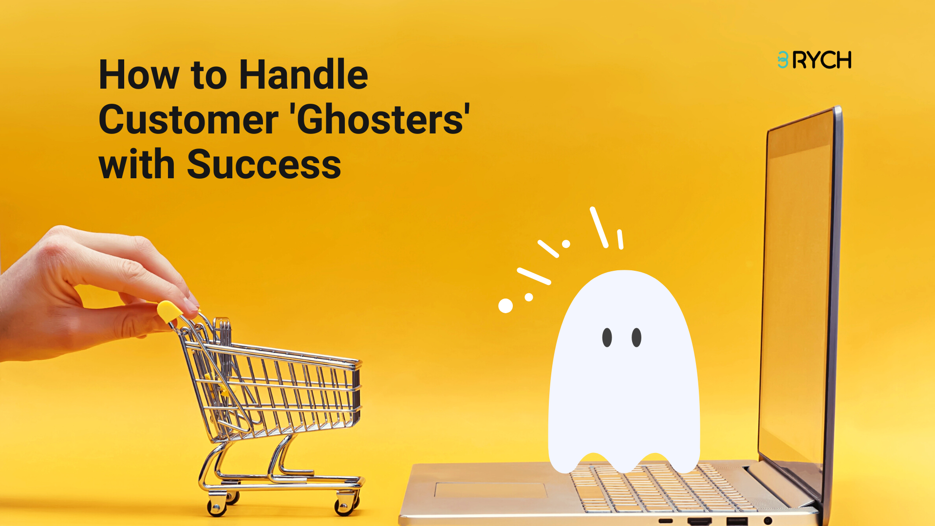 How to Handle Customer Ghosters with Success